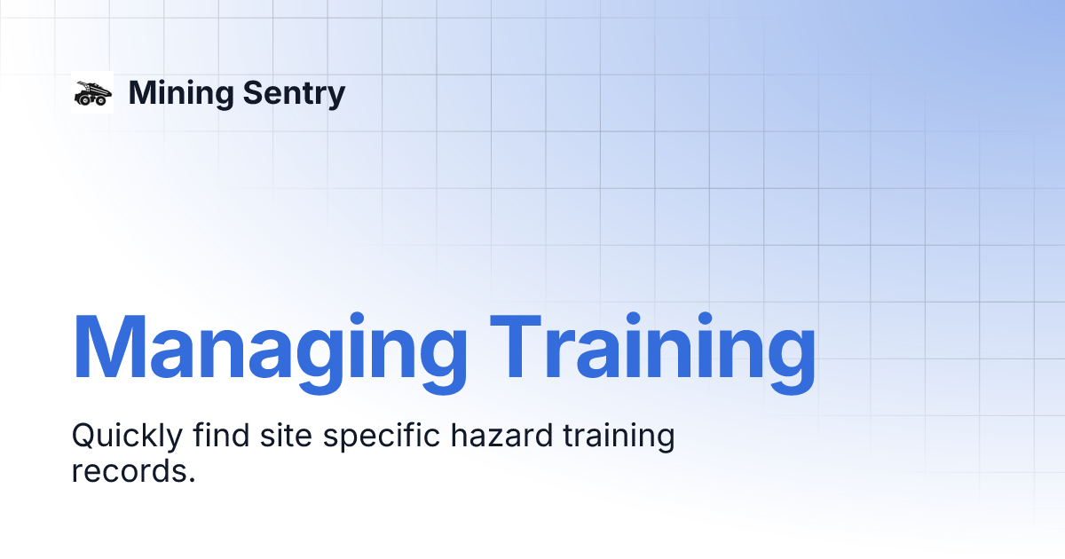 Managing Training | Mining Sentry