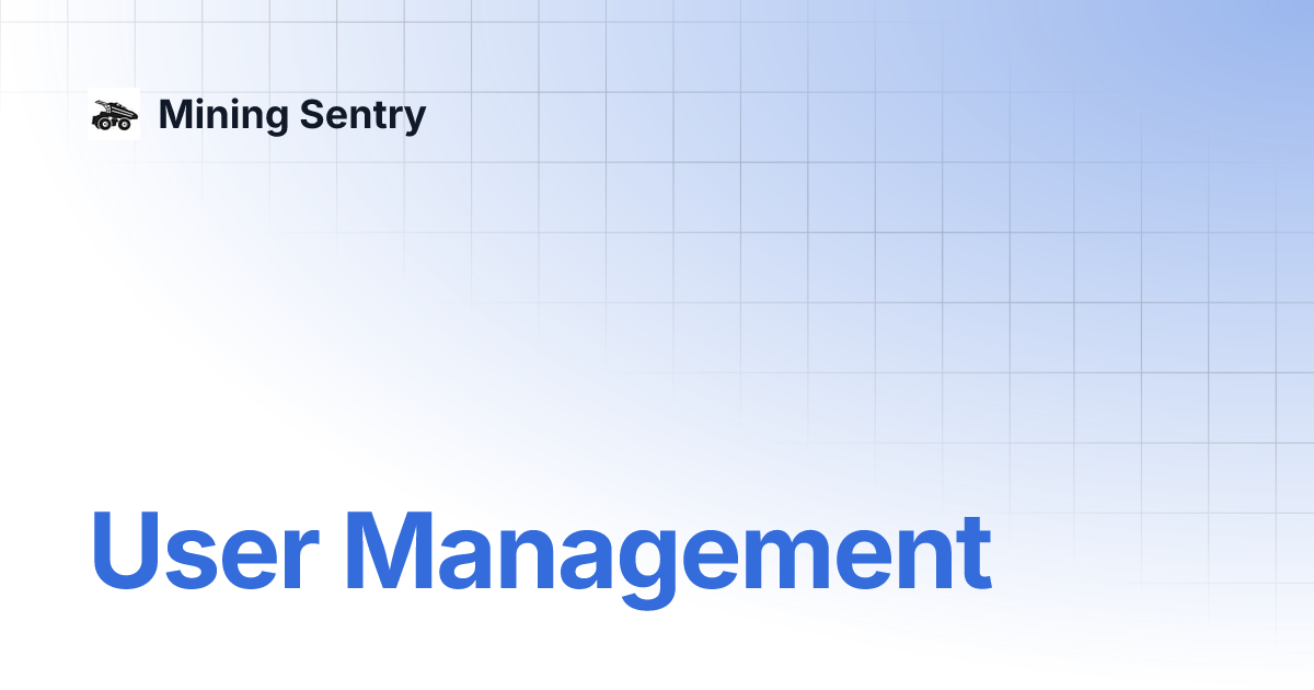 User Management | Mining Sentry